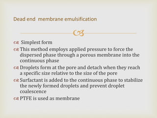 Membrane emulsification in food industry | PPTX