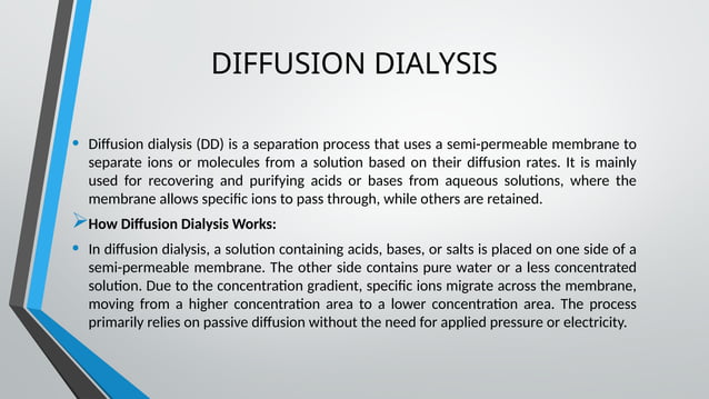 Membrane technology ,Diffusion dialysis ,advantages/disadvantages | PPT