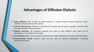 Membrane technology ,Diffusion dialysis ,advantages/disadvantages | PPTX