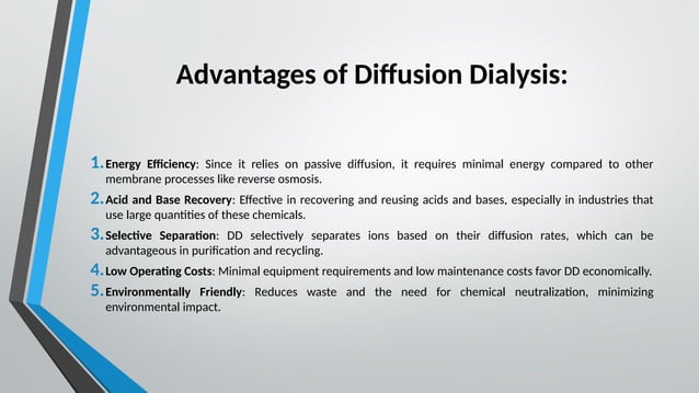 Membrane technology ,Diffusion dialysis ,advantages/disadvantages | PPT