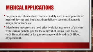 Membrane processes in medical field | PDF