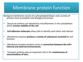Membrane proteins | PPTX