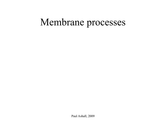 Membrane process in industry and their applications .ppt