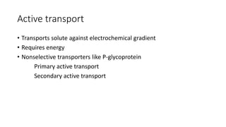 Membrane transport and absorption | PPTX