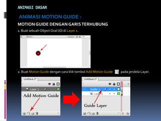 Membuat animasi 2 d dengan adobe flash animasi motion guide (pertemuan ...