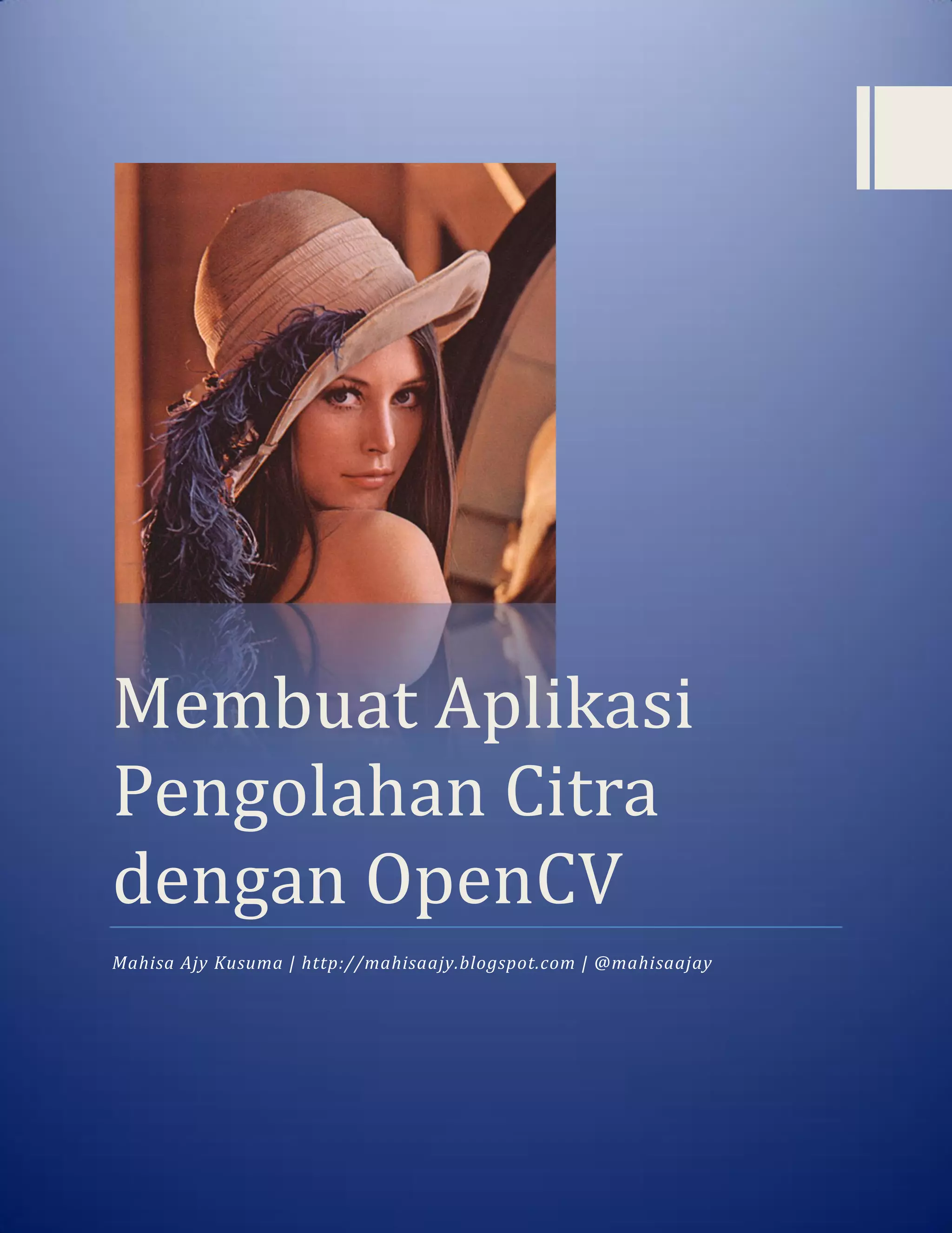 Membuat aplikasi pengolahan citra dengan open cv | PDF