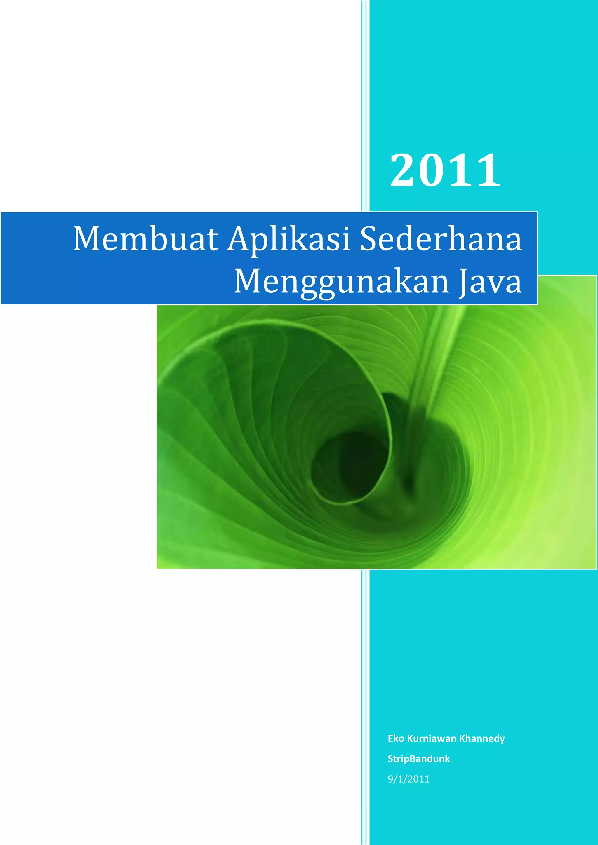 Membuat aplikasi sederhana menggunakan java | DOCX