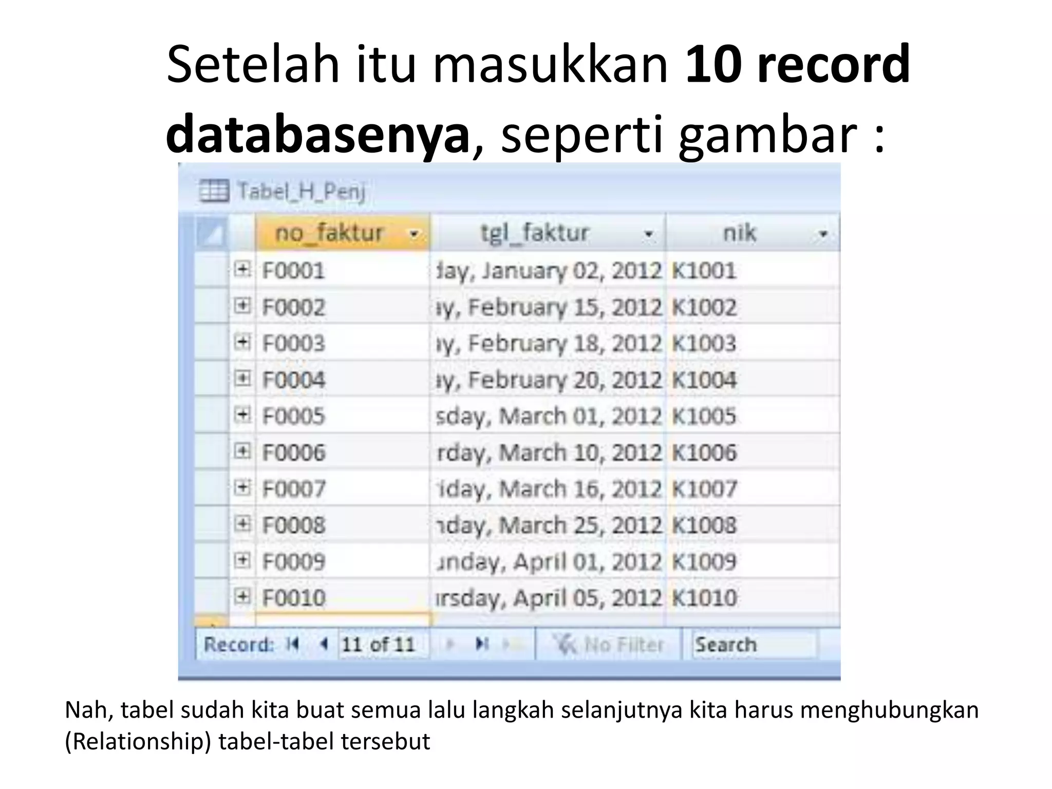 Membuat database sederhana dengan ms.access 2007 | PPTX