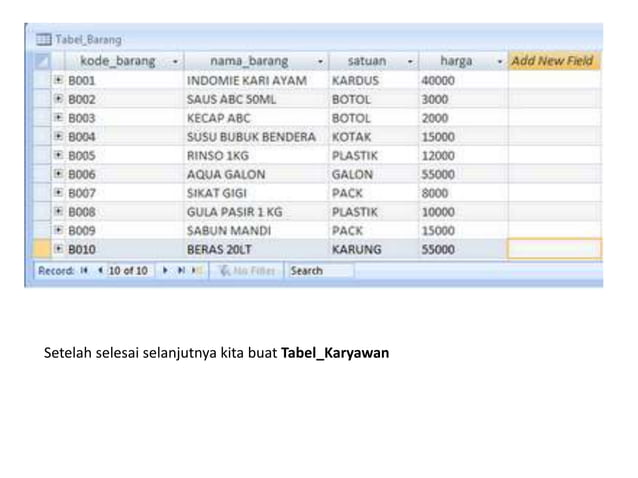 Membuat database sederhana dengan ms.access 2007 | PPTX