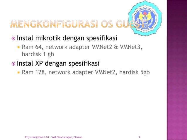 Membuat dhcp server mikrotik dengan vm ware priyo harjiyono | PPT Membuat dhcp server mikrotik dengan vm ware priyo harjiyono | PPT