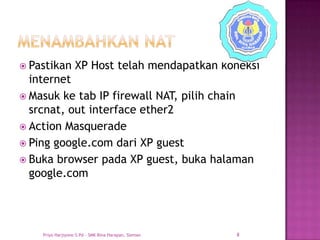 Membuat dhcp server mikrotik dengan vm ware priyo harjiyono | PPTX