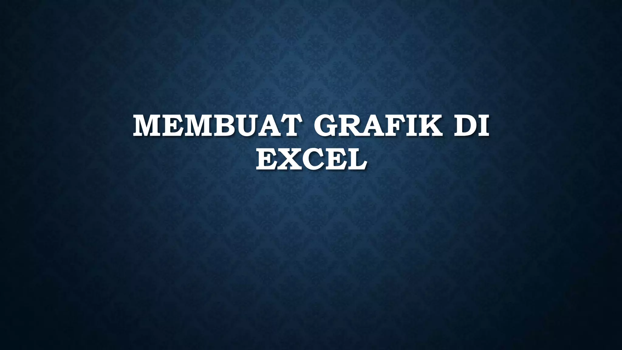 Membuat grafik di excel.pptx