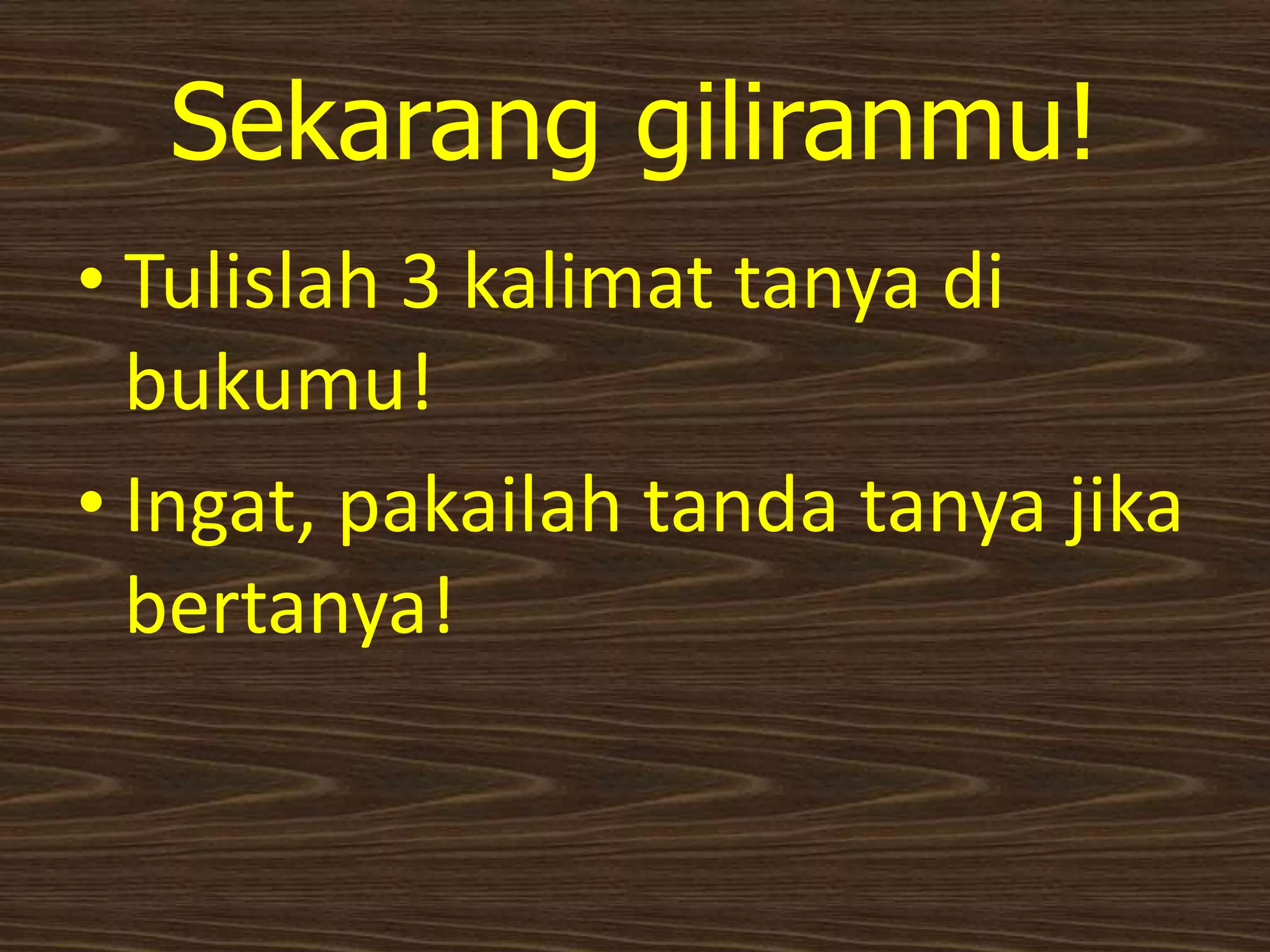 Membuat kalimat tanya- Bahasa Indonesia kelas 2 SD | PPTX
