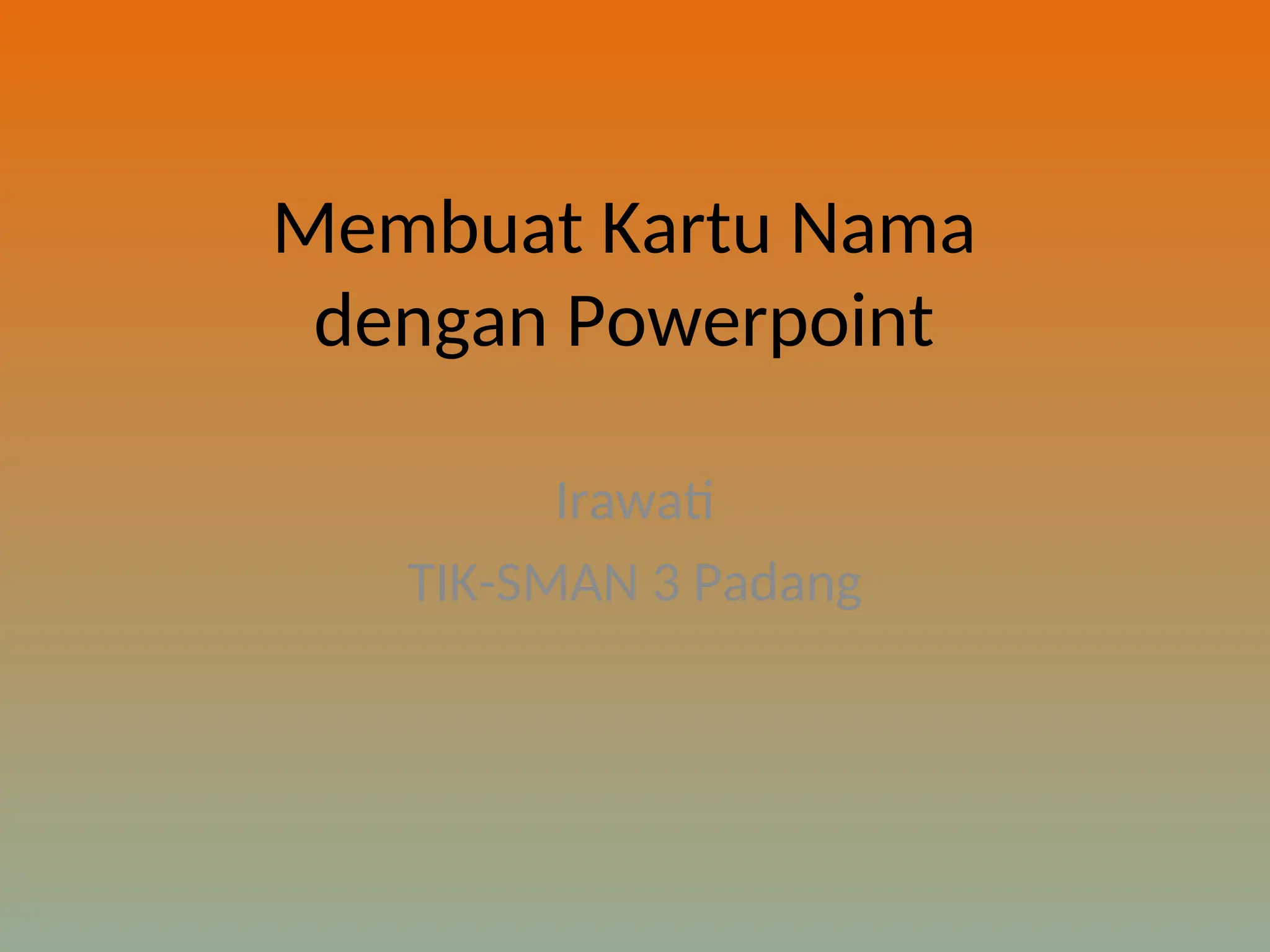 Membuat Kartu Nama dengan power poin.ppt