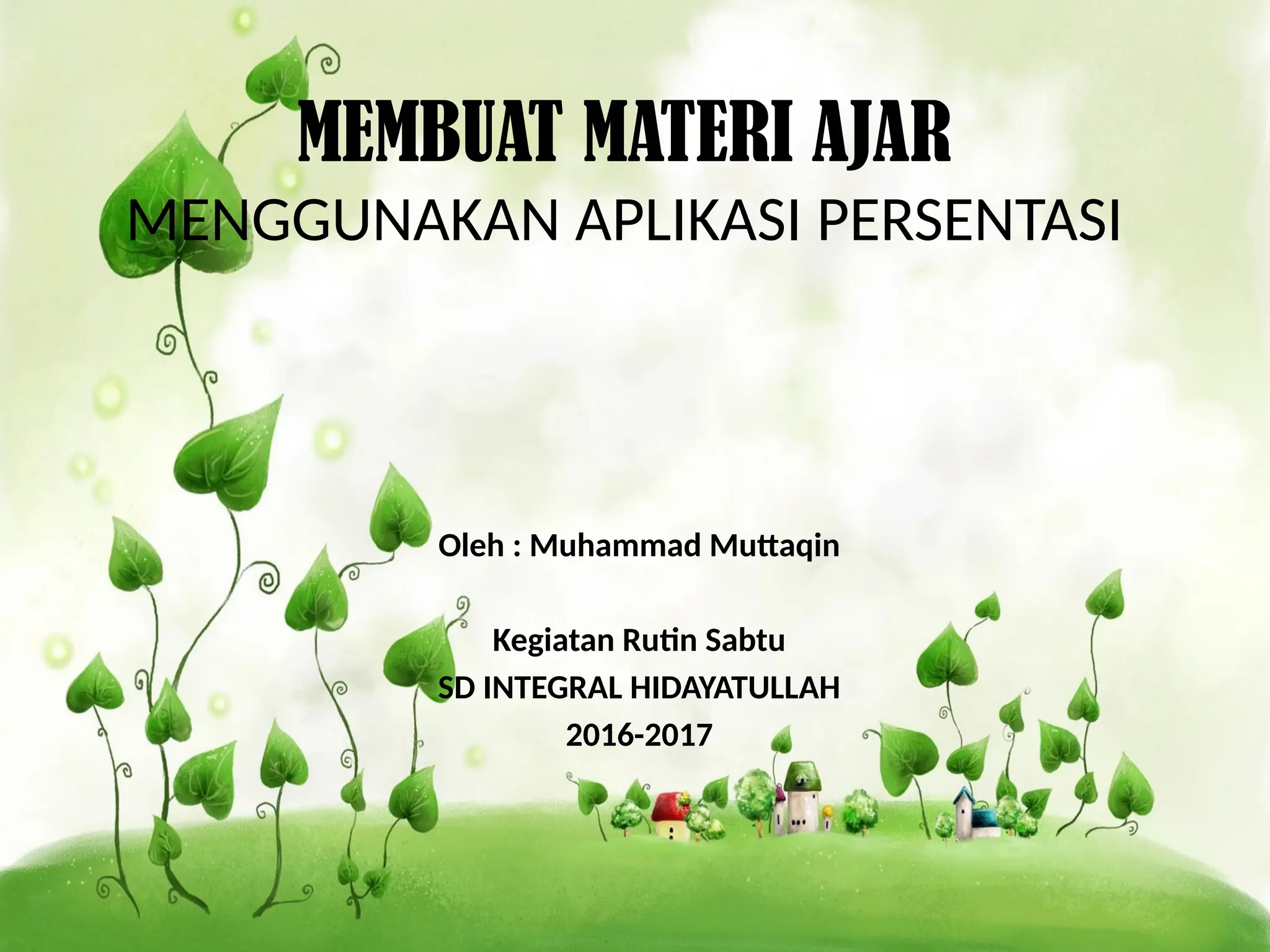 MEMBUAT MATERI AJAR dengan aplikasi presentasi.pptx