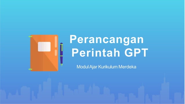 MEMBUAT MODUL AJAR BERBASIS ARTIFICIAL INTELLEGENCE (AI) | PPTX