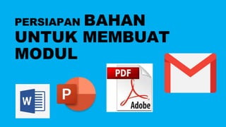 MEMBUAT MODUL DIGITAL.pptx