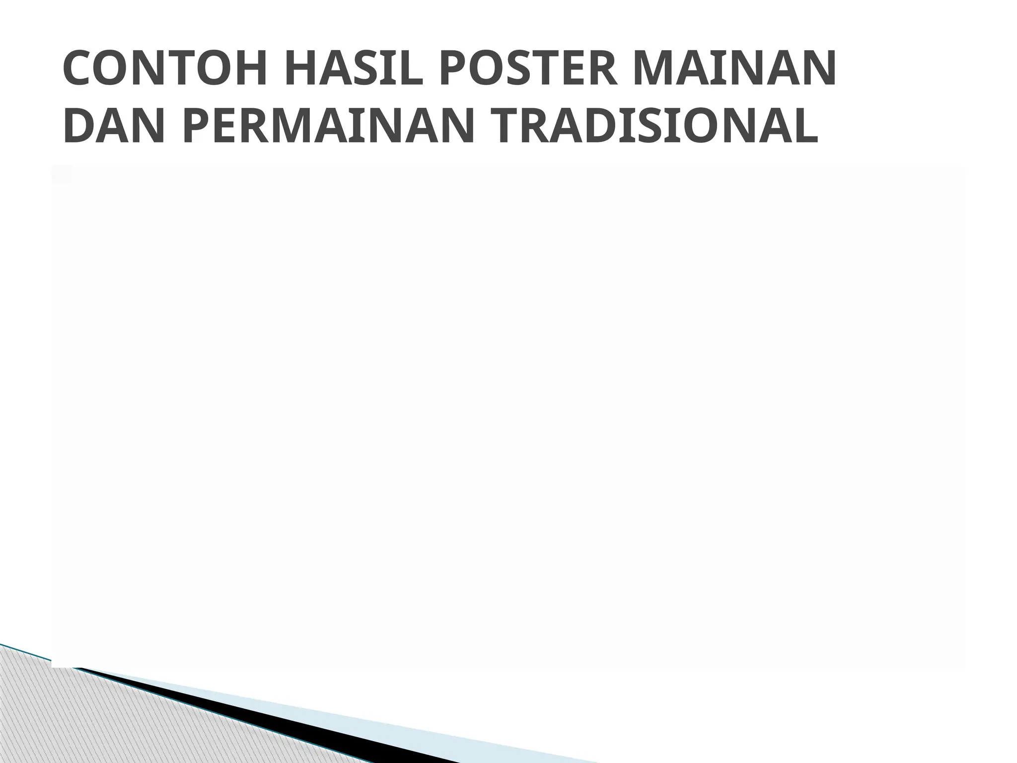 Membuat poster tentang Mainan Tradisional, dan Permainan Tradisional.pptx