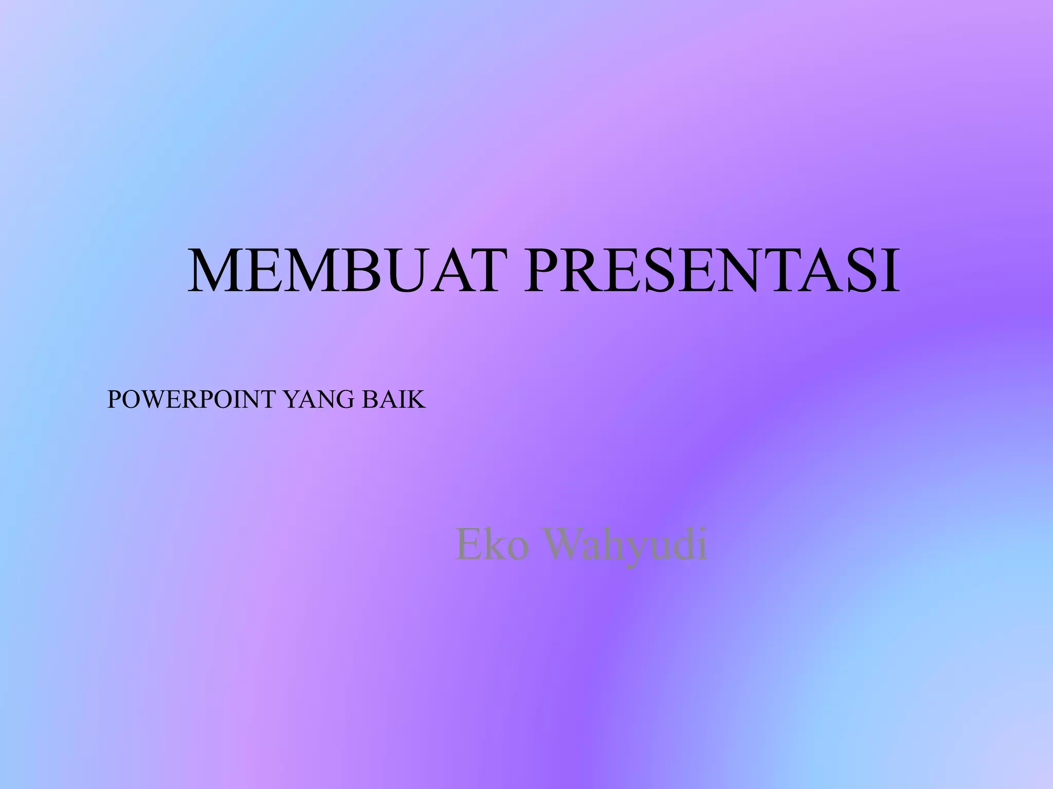 Membuat presentasi | PPSX