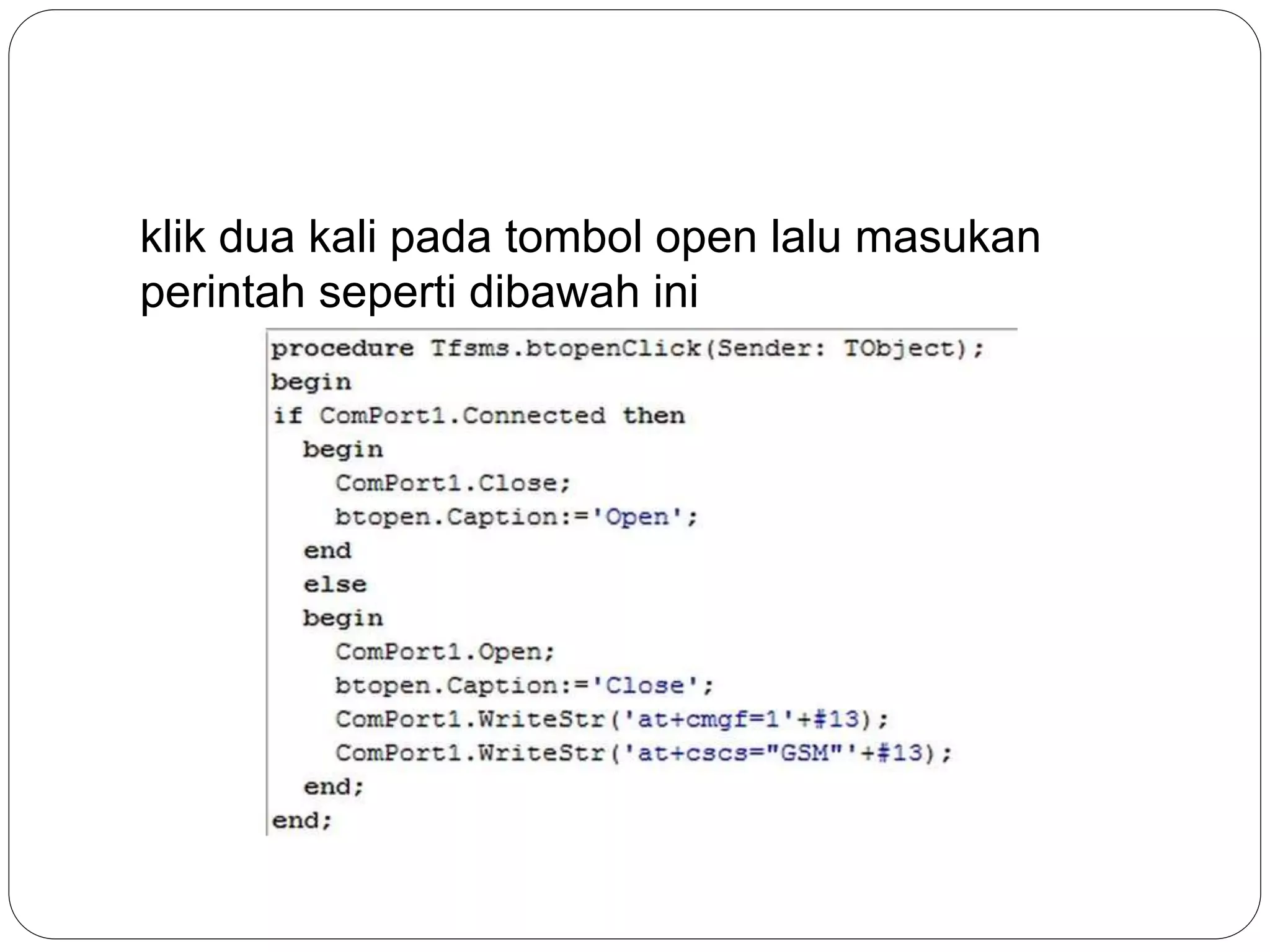 Membuat sms gateway dengan delphi 7(indra) | PPT