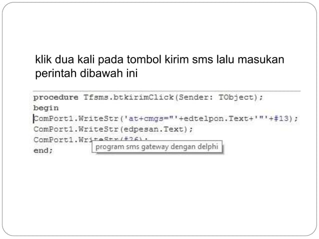 Membuat sms gateway dengan delphi 7(indra) | PPT