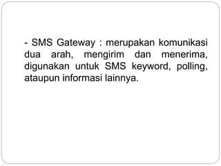 Membuat sms gateway dengan delphi 7(indra) | PPTX