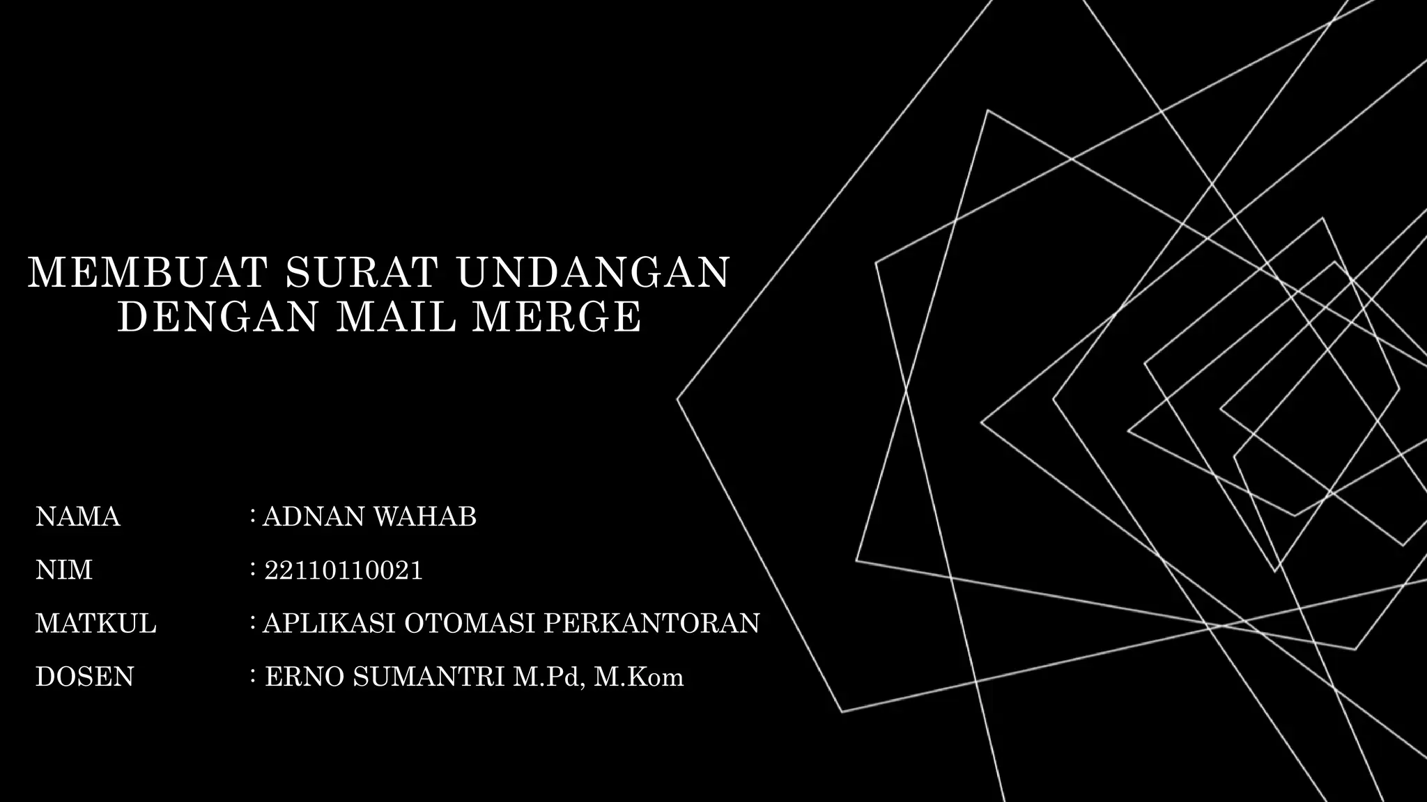 MEMBUAT SURAT UNDANGAN DENGAN MAIL MERGE.pptx