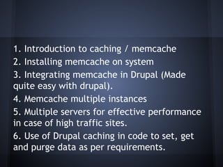 Memcache and Drupal - Vaibhav Jain | PPT