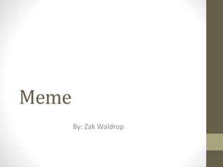 Meme Culture.Docs