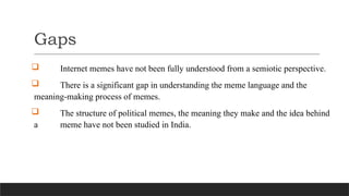 Meme is the message : Meme and popular culture | PPTX