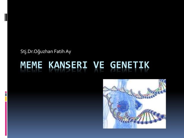 Meme kanseri ve Genetik | PPT