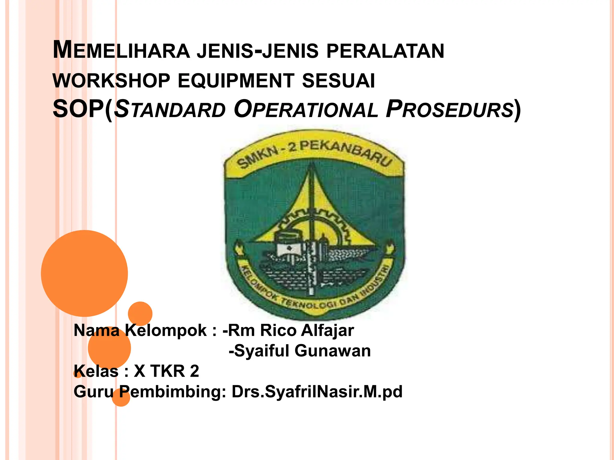 Memelihara jenis-jenis peralatan workshop equipment sesuai.ppt