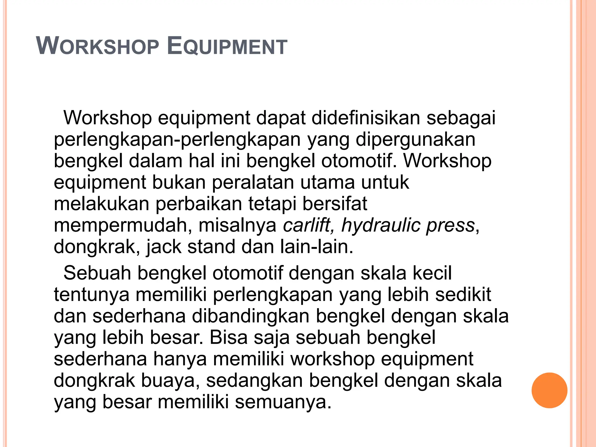 Memelihara jenis-jenis peralatan workshop equipment sesuai.ppt