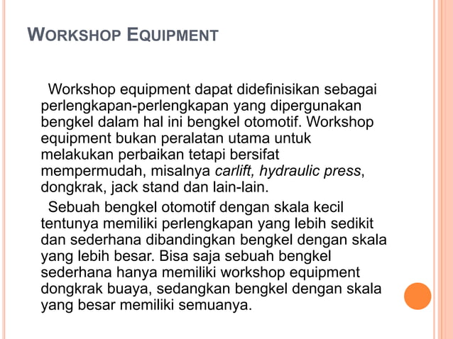 Memelihara jenis-jenis peralatan workshop equipment sesuai.ppt