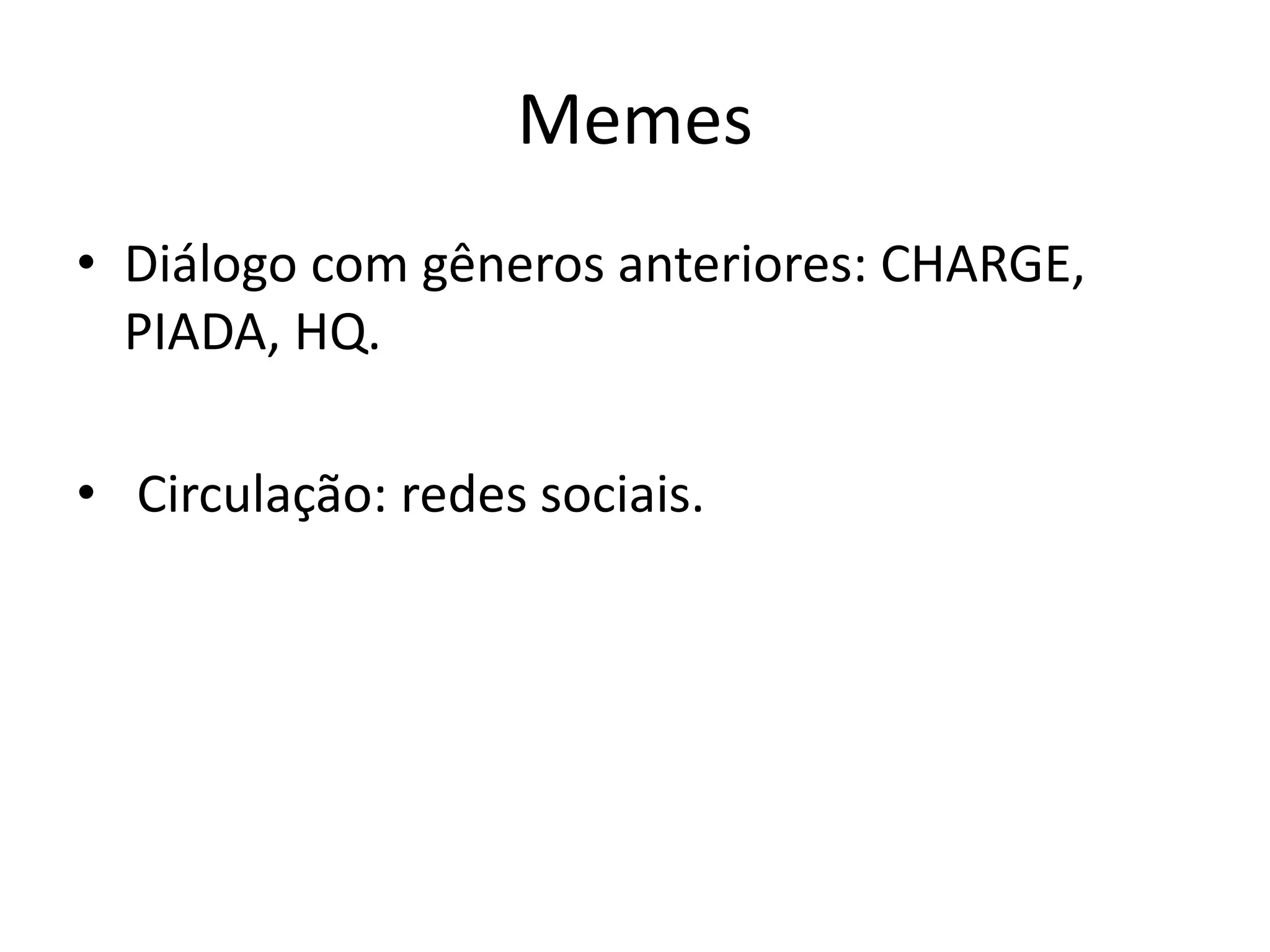 Gênero textual Meme / gêneros textuais da esfera jornalística | PPT