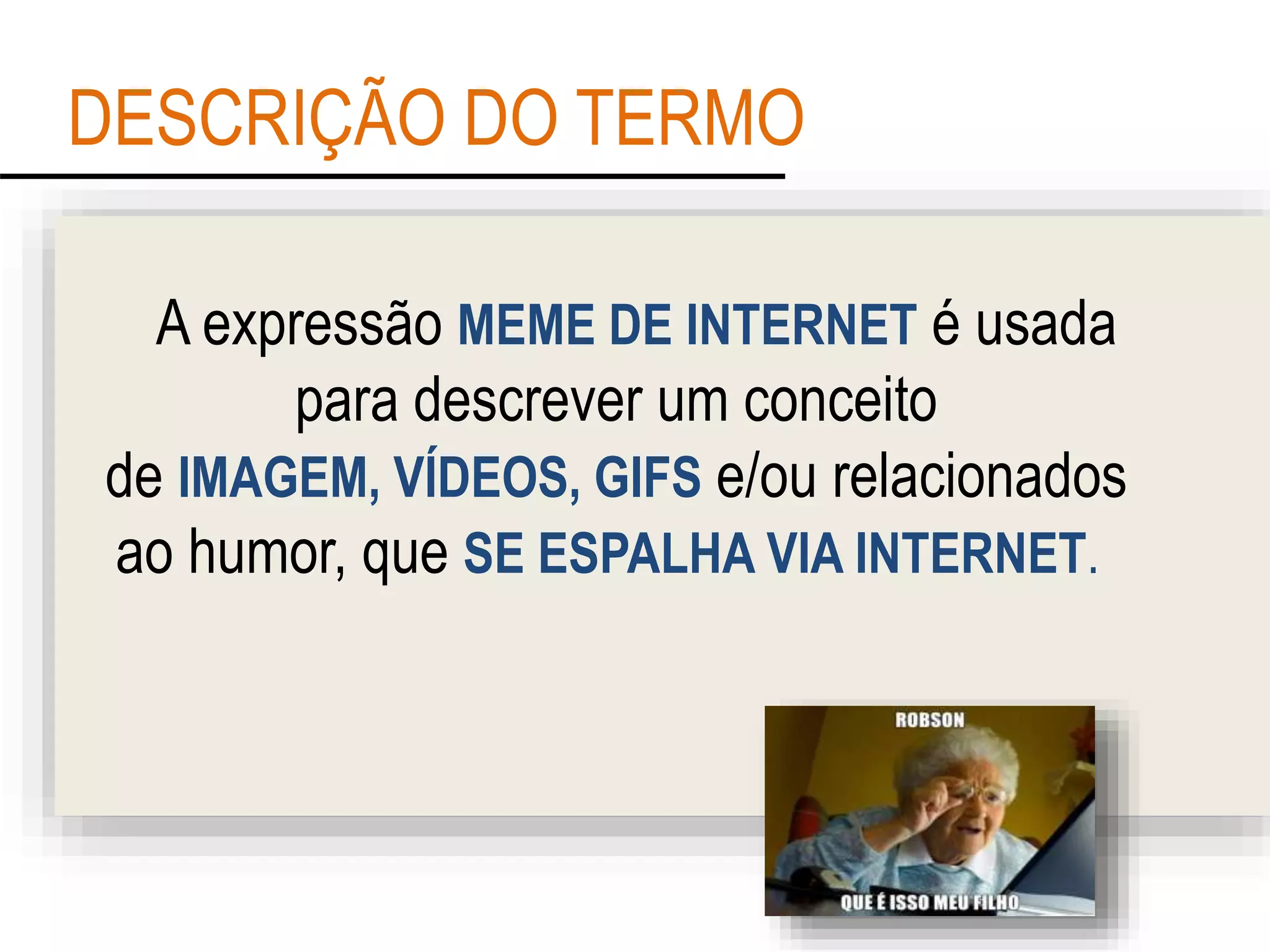 Memes da Internet | PPT