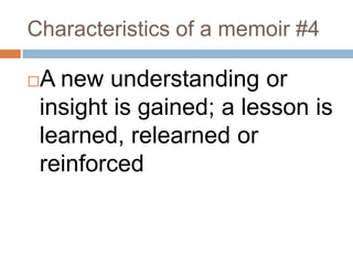 Memoir Characteristics | PPTX