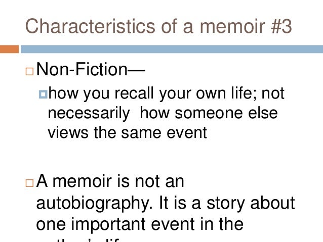 Memoir Characteristics Memoir Characteristics