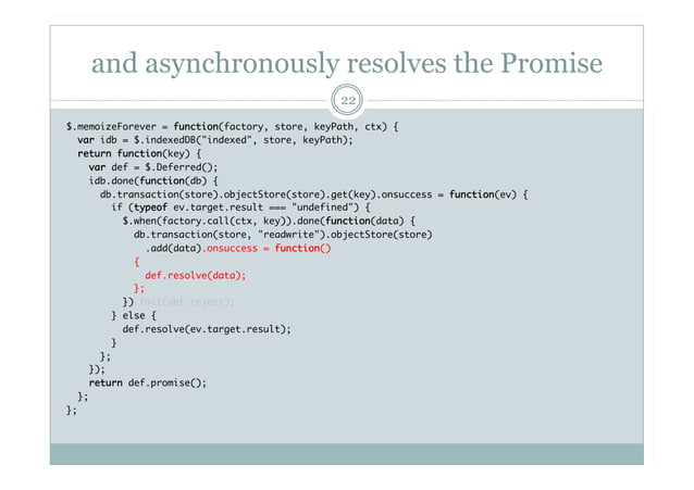 Persistent Memoization with HTML5 indexedDB and jQuery Promises | PPT