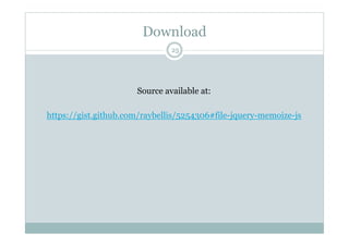 Persistent Memoization with HTML5 indexedDB and jQuery Promises | PPT
