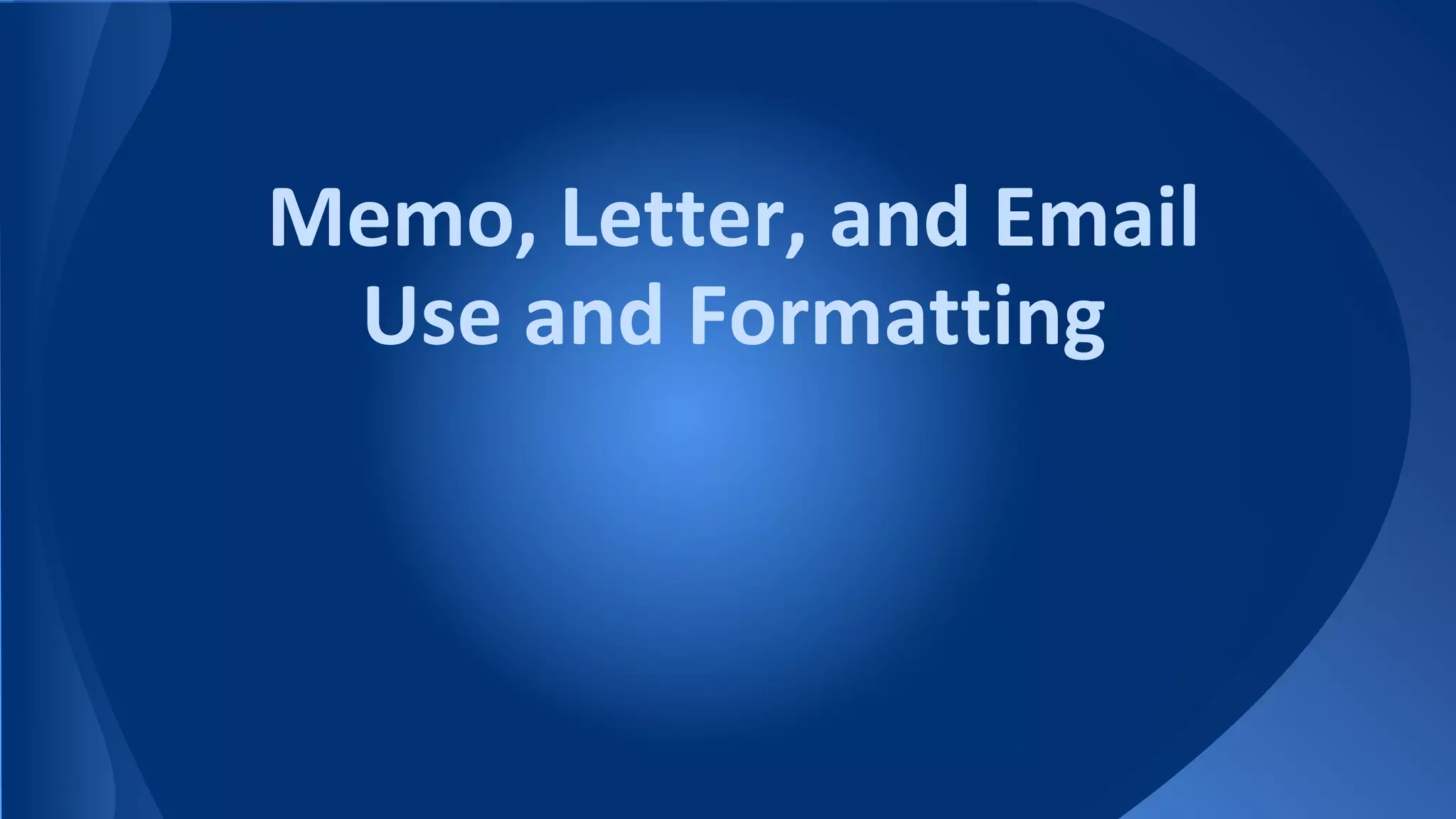 Memo Letter And Email Formatting 1 Pptx