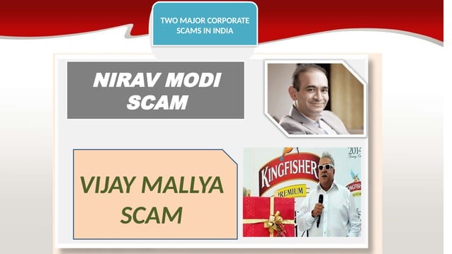 TWO MAJOR CORPORATE SCAM IN INDIAN HISTORY | PPTX | Business Banking ...