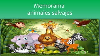 Memorama animales salvajes | PPTX
