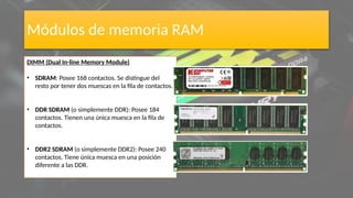 Especificaciones técnicas de una memoria RAM | PPTX