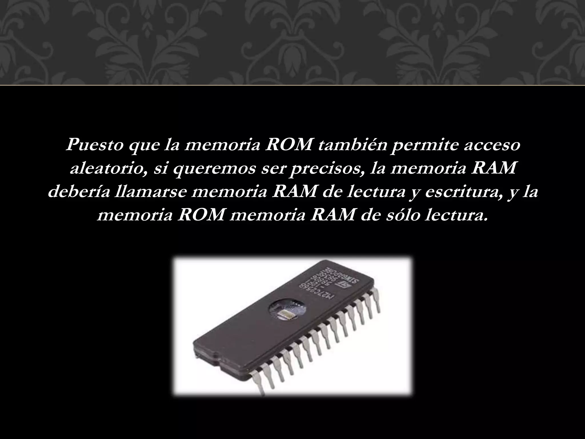 Memoria+ram+ rom-+cache+y+memorias+auxiliares | PPTX | Data Storage and ...