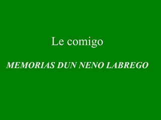 Memorias dun neno labrego | PPT