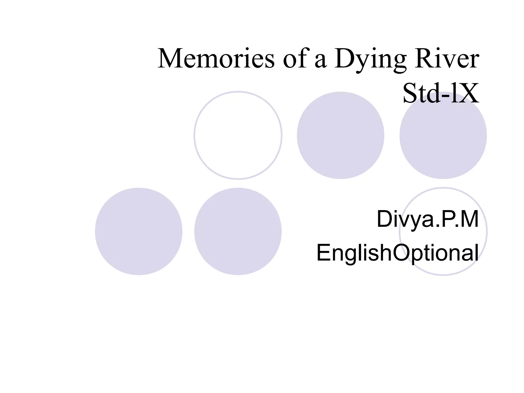 Memories of a dying river | PPT
