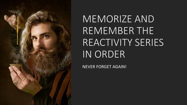Memorize and Remember The Reactivity Series Using Mnemonics | PPTX