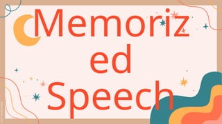 Memorized Speech in Oral Communication in context | PPT