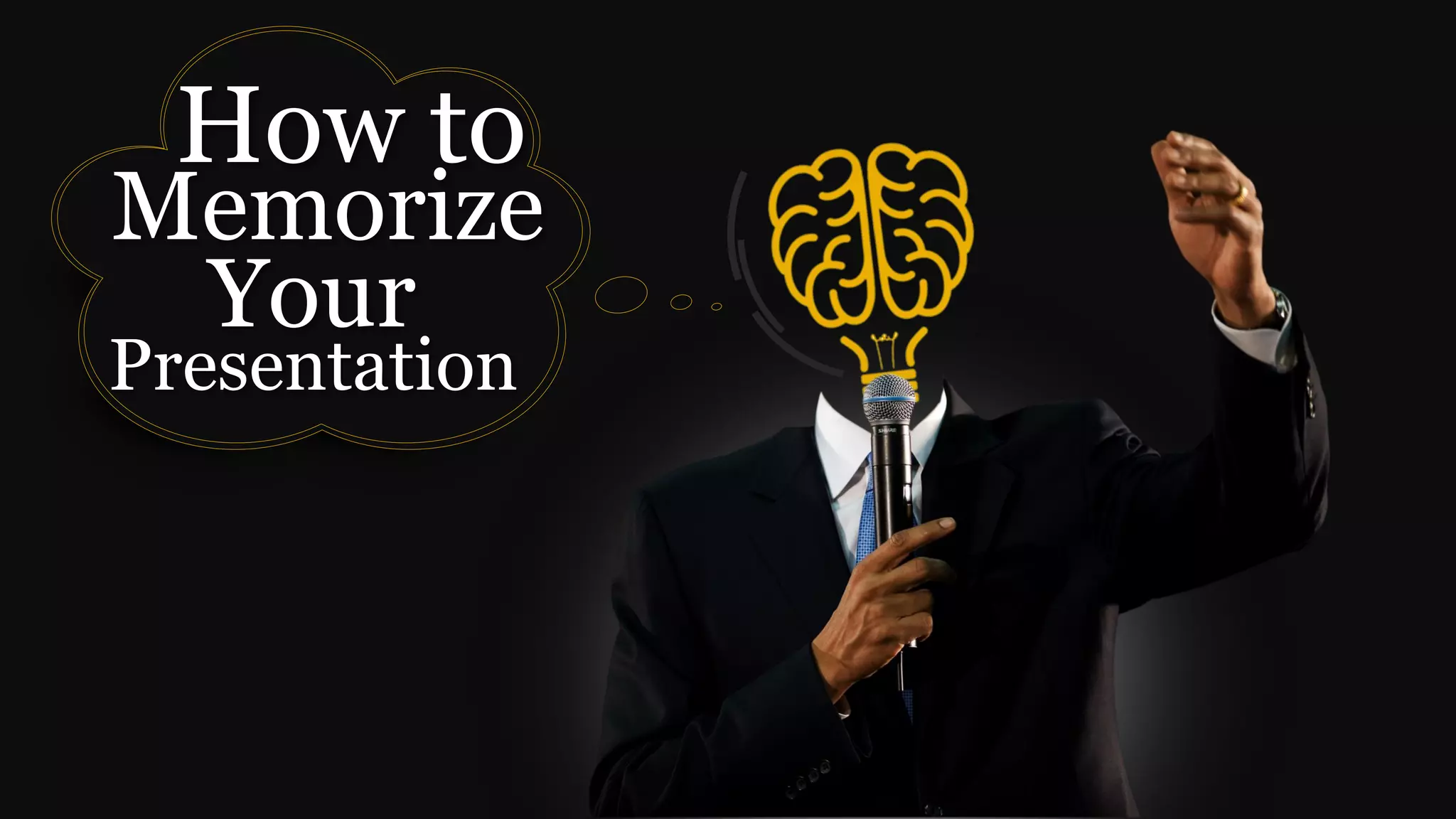 How to Memorize Your Presentation the Right Way? | PDF